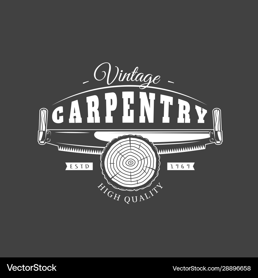 Carpentry label isolated on black background Vector Image