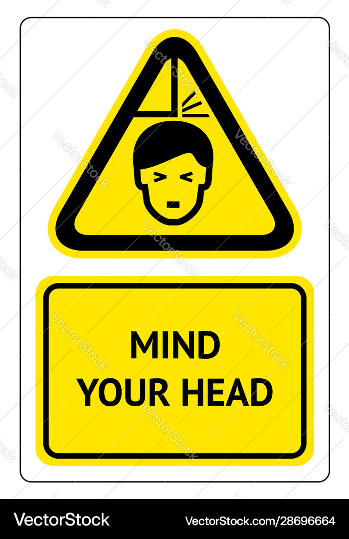 Mind your head sign Royalty Free Vector Image - VectorStock