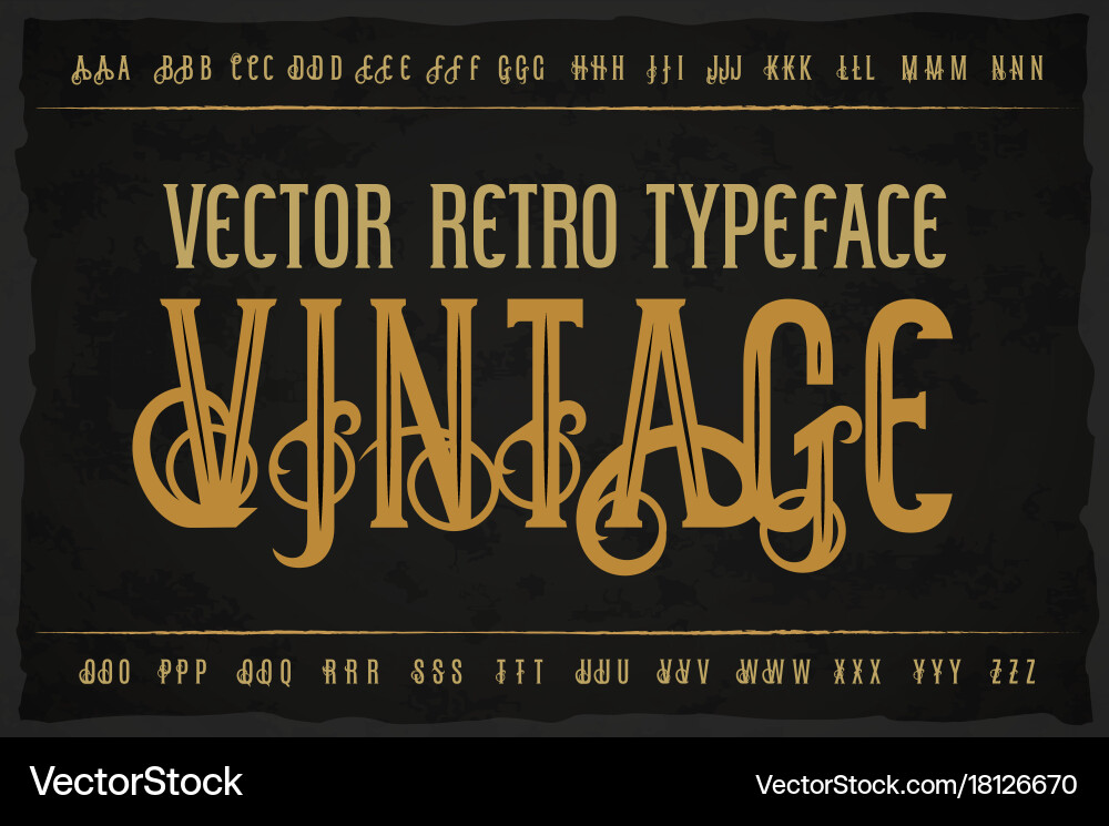 Vintage typeface font Royalty Free Vector Image