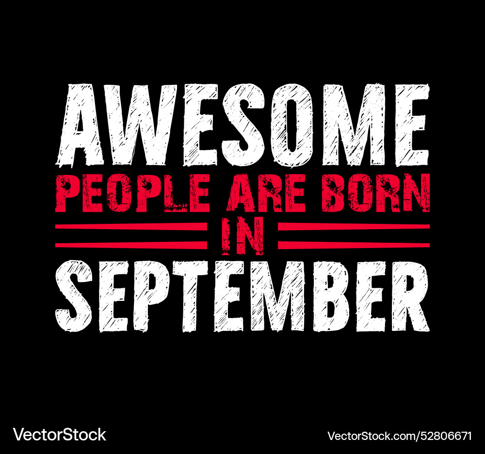 Awesome people are born in september tshirt design