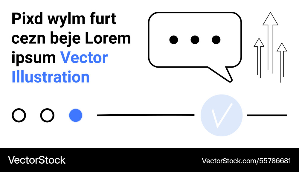 Placeholder text with speech bubble progress Vector Image