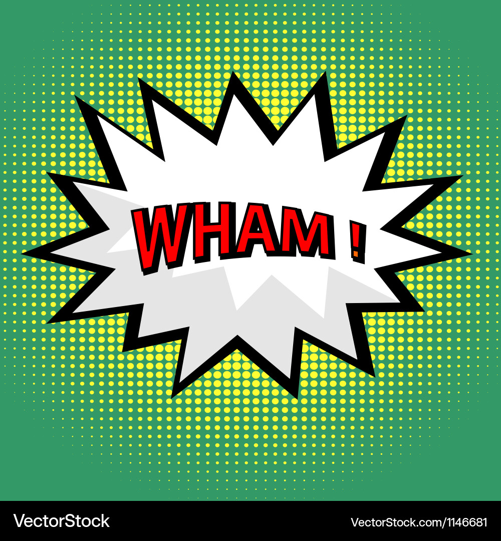 Wham comic cloud in pop art style Royalty Free Vector Image