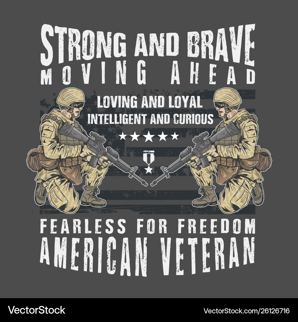 American veteran strong and brave Royalty Free Vector Image