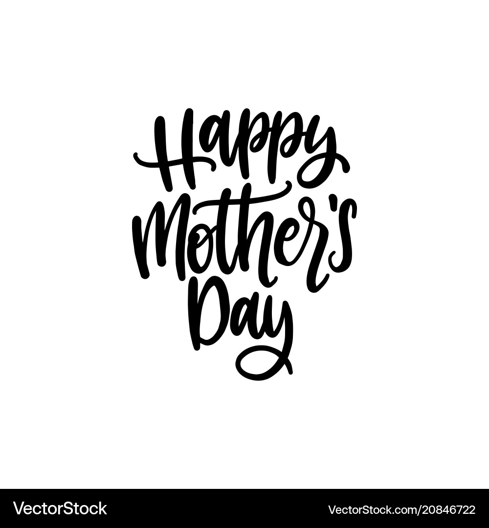 Happy mothers day hand lettering Royalty Free Vector Image