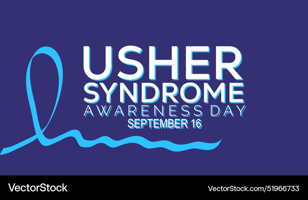 Usher syndrome awareness day Royalty Free Vector Image