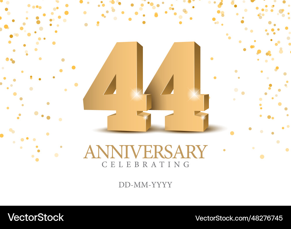 Anniversary 44 gold 3d numbers poster template Vector Image