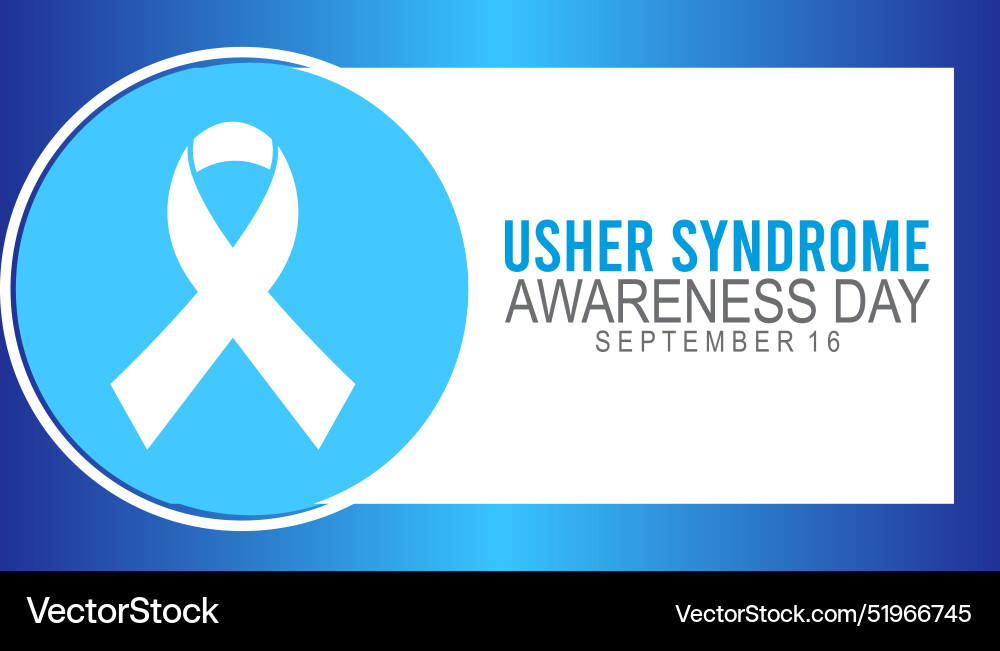 Usher syndrome awareness day Royalty Free Vector Image