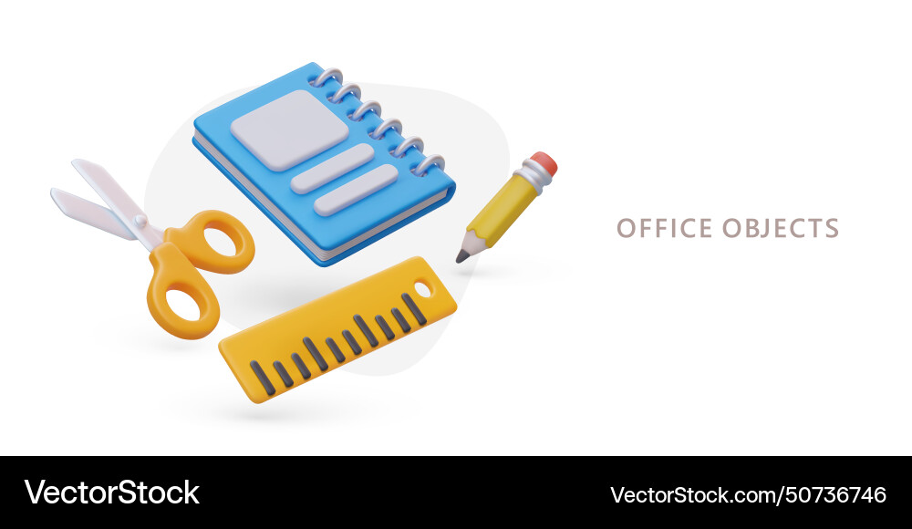 Office items 3d scissors notebook pencil ruler Vector Image