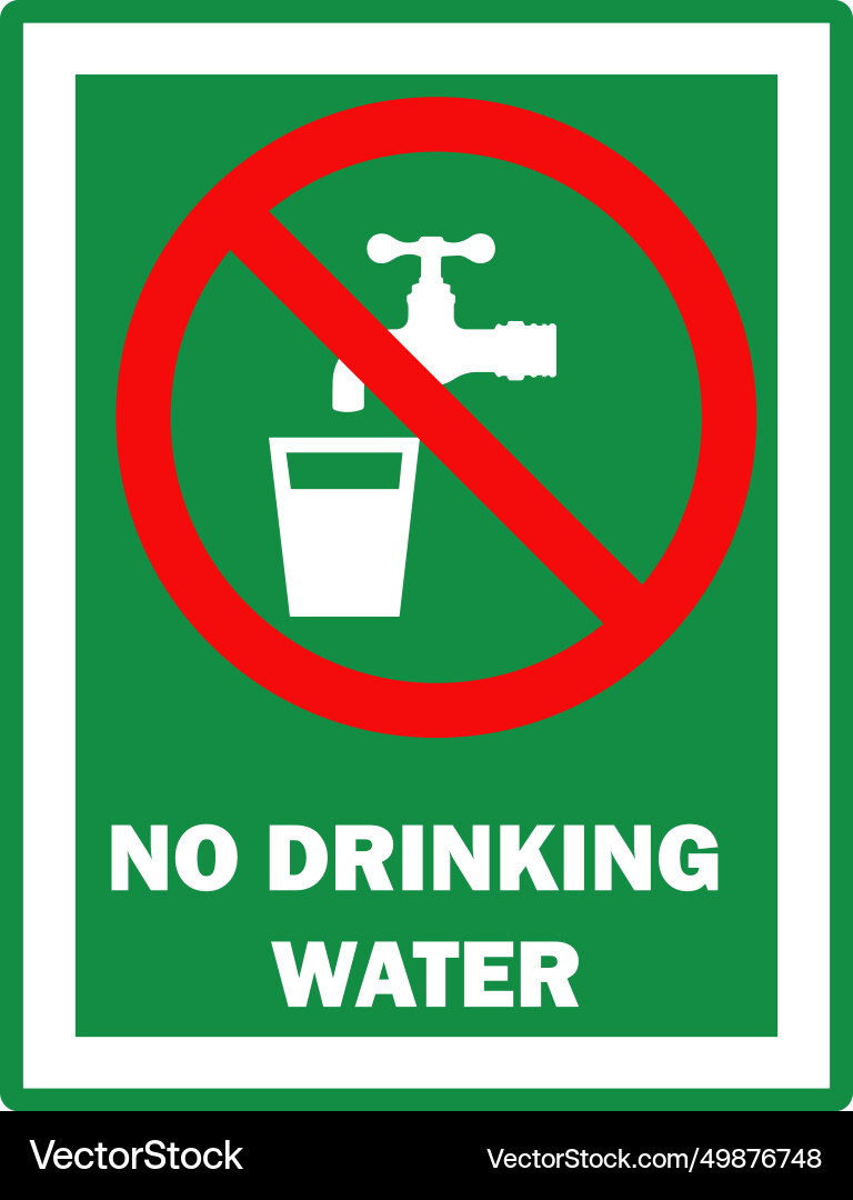 No Drinking Water Sign