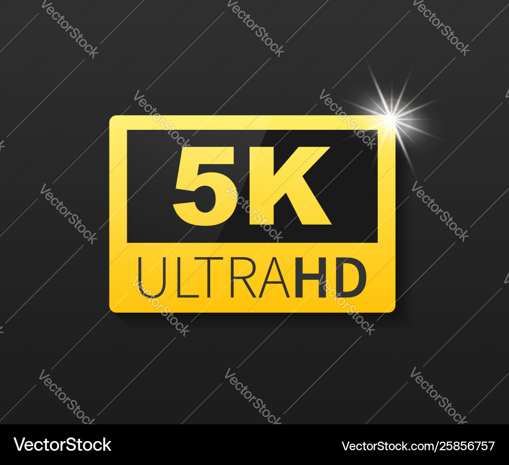 5K Ultra HD Label Royalty Free Vector Image - VectorStock