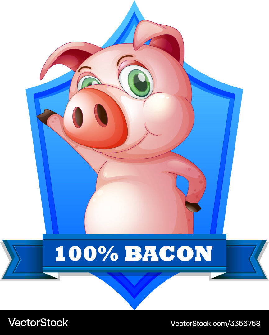 Bacon label Royalty Free Vector Image - VectorStock