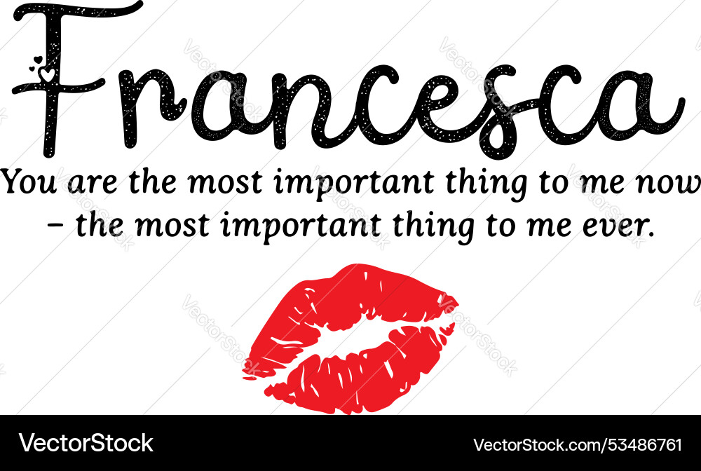 Francesca name with lip Royalty Free Vector Image