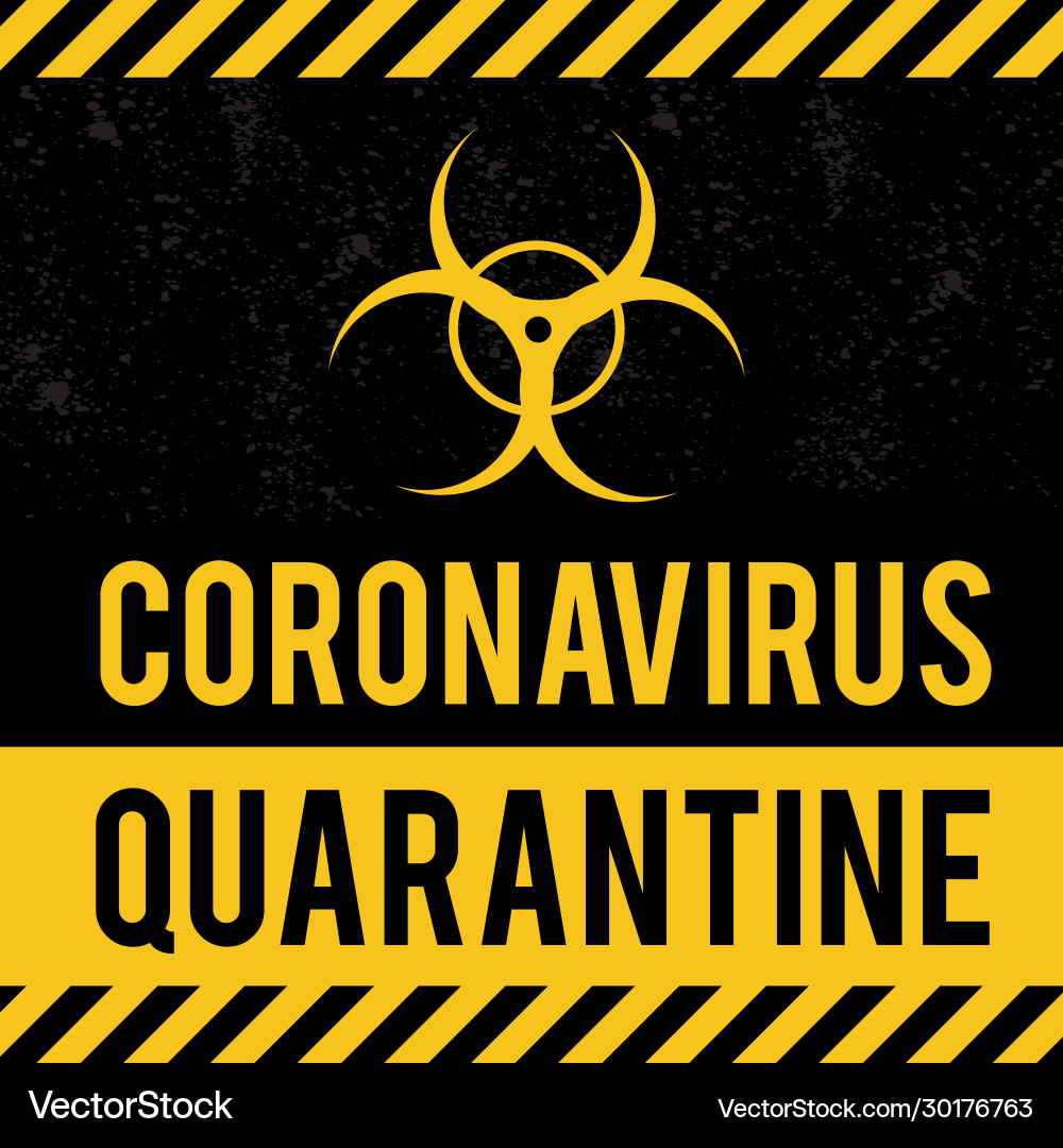 Coronavirus Quarantine Warning Sign Royalty Free Vector