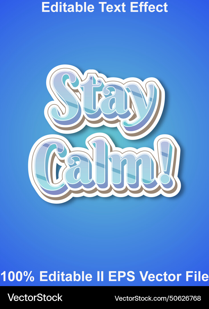 Stay calm editable text effect 3d emboss gradient Vector Image