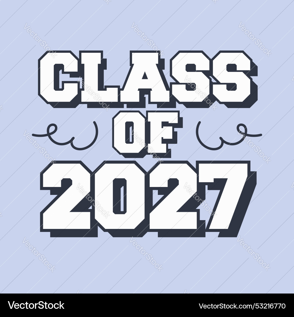 Class of 2027 graduation design Royalty Free Vector Image
