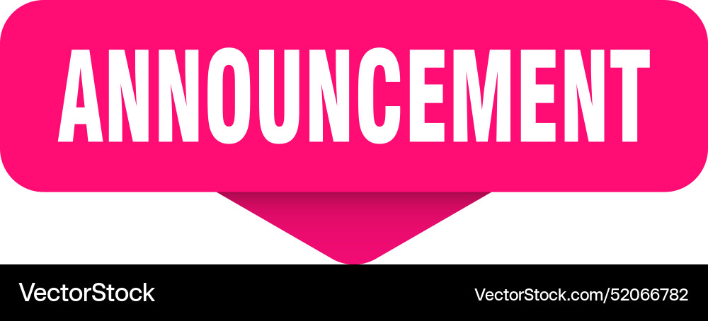 Announcement sticker sign Royalty Free Vector Image