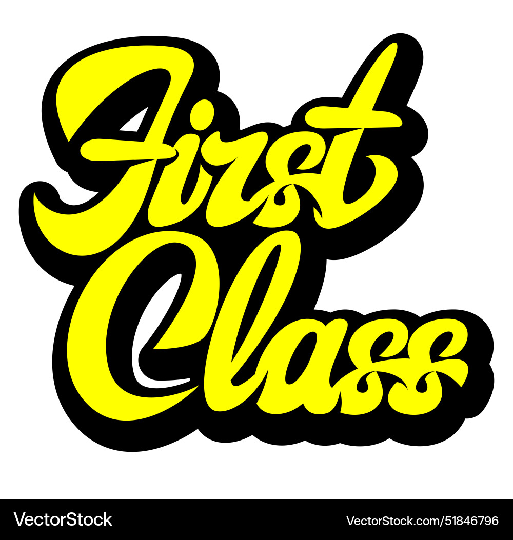Calligraphic stylish inscription first class Vector Image