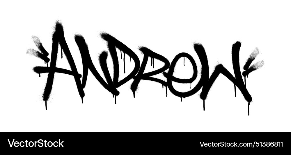 Sprayed andrew name with overspray in black over Vector Image