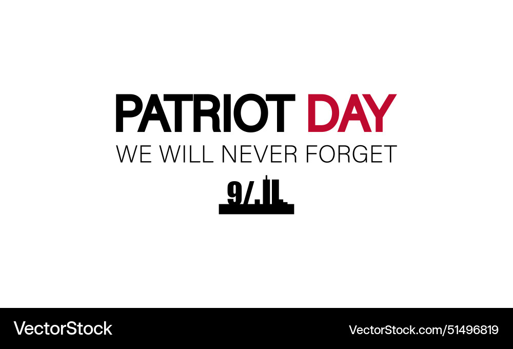 Honor and remember patriotic 911 tribute Vector Image