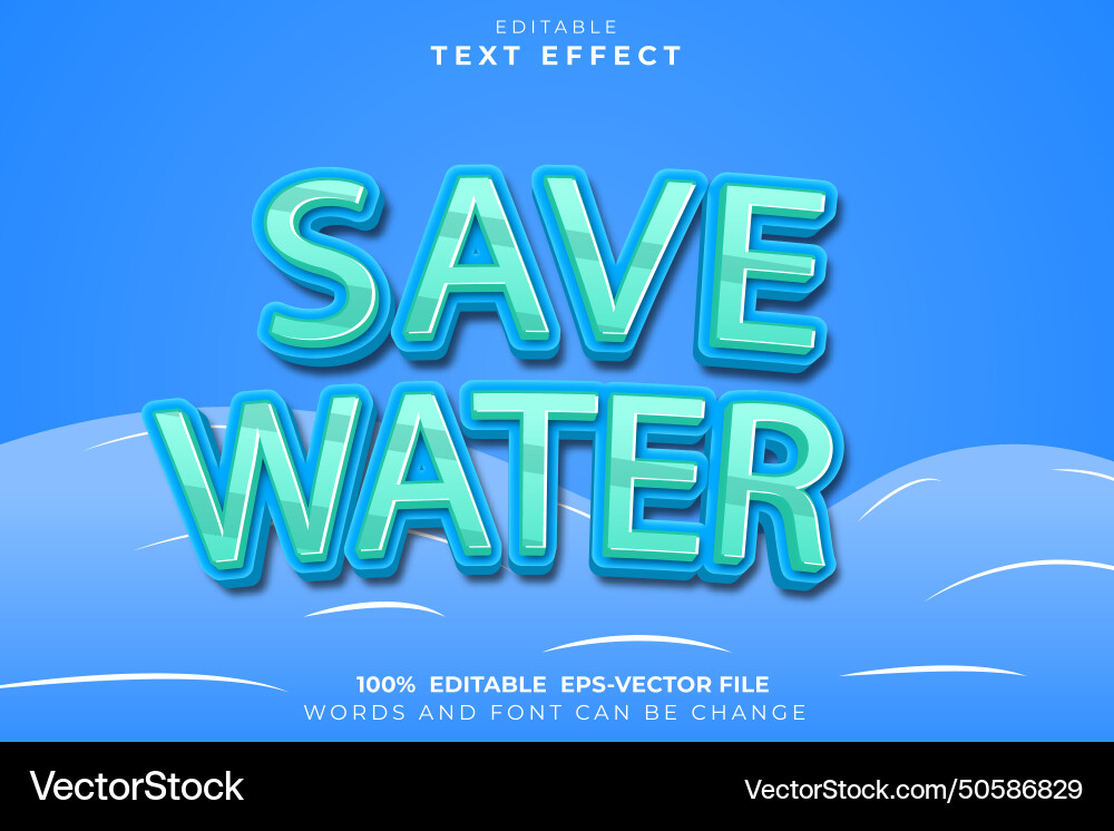Save water editable text effect 3d cartoon style Vector Image