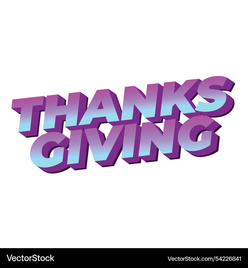 Thanksgiving text effect in bold font with 3d Vector Image