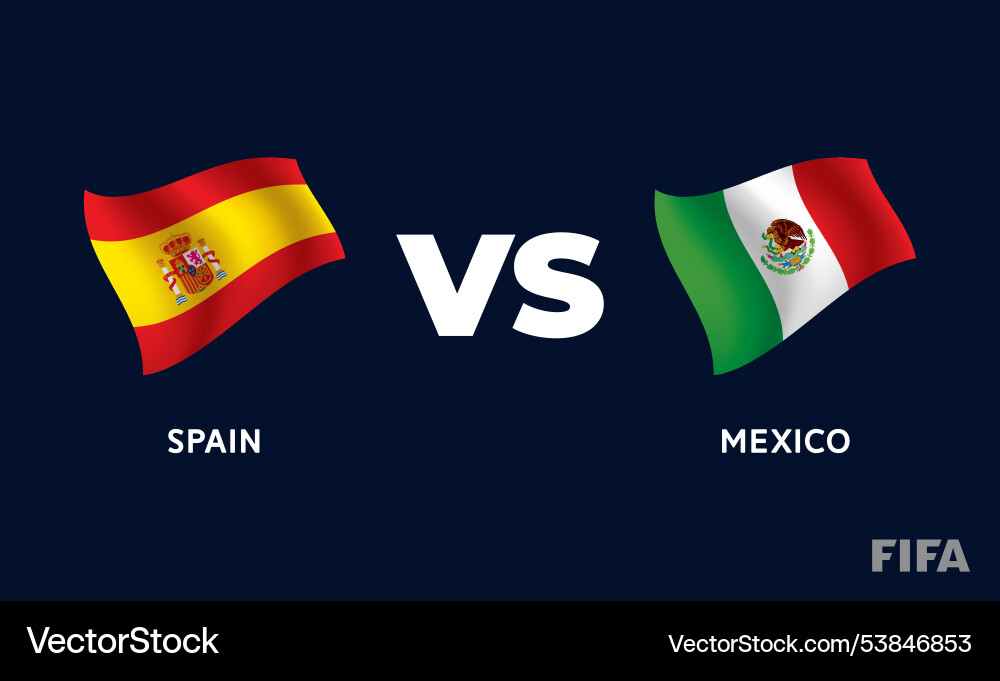 Spain vs mexico football match template Royalty Free Vector
