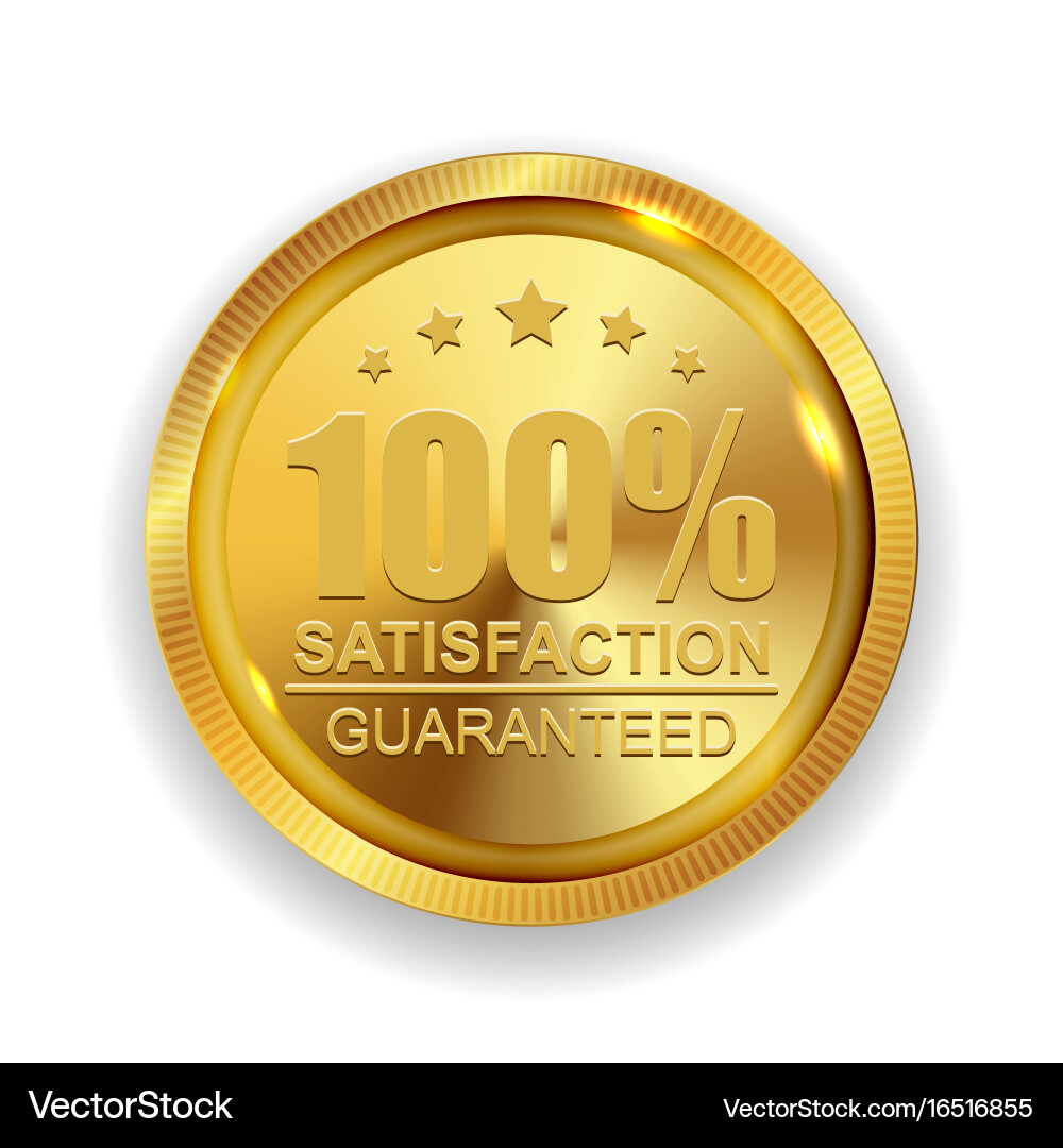 100 satisfaction guaranteed golden medal label Vector Image