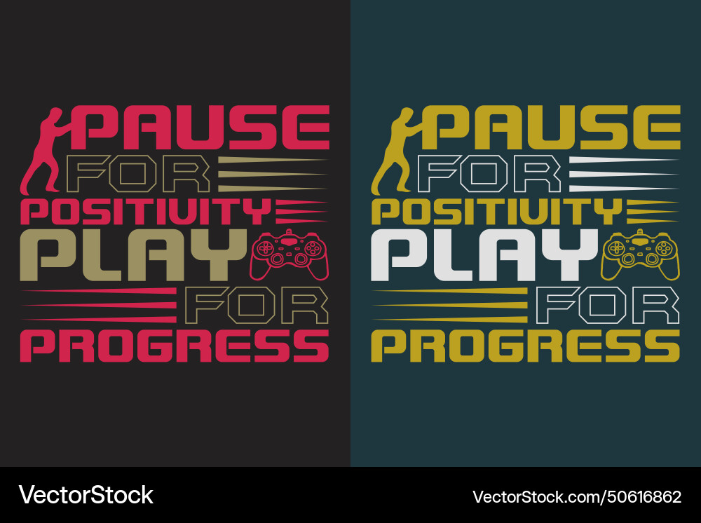 Pause for positivity play progress Royalty Free Vector Image