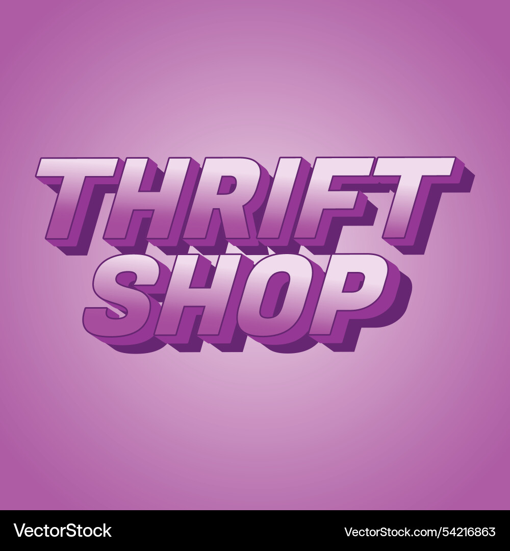 Thrift shop text effect in bold fonts with 3d Vector Image