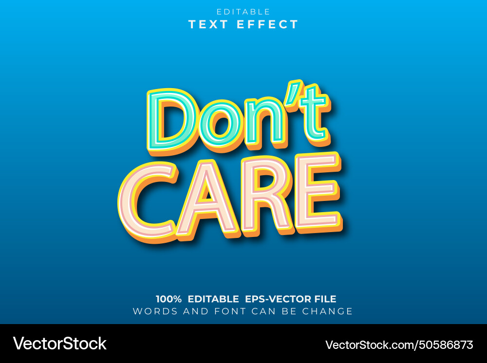 Dont care editable text effect 3d cartoon style Vector Image