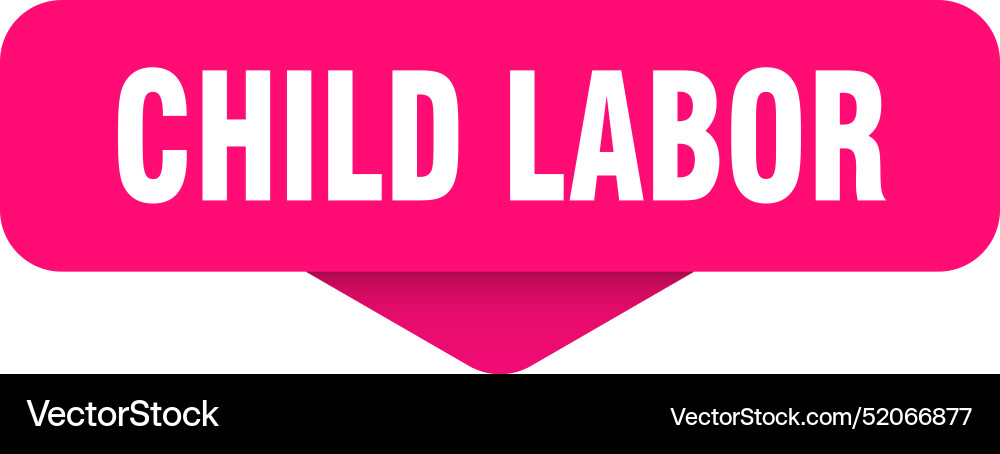 Child labor sticker sign Royalty Free Vector Image