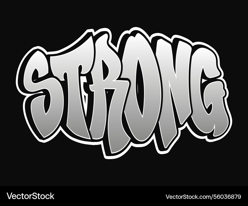 Graffiti-style rendering of the word strong Vector Image