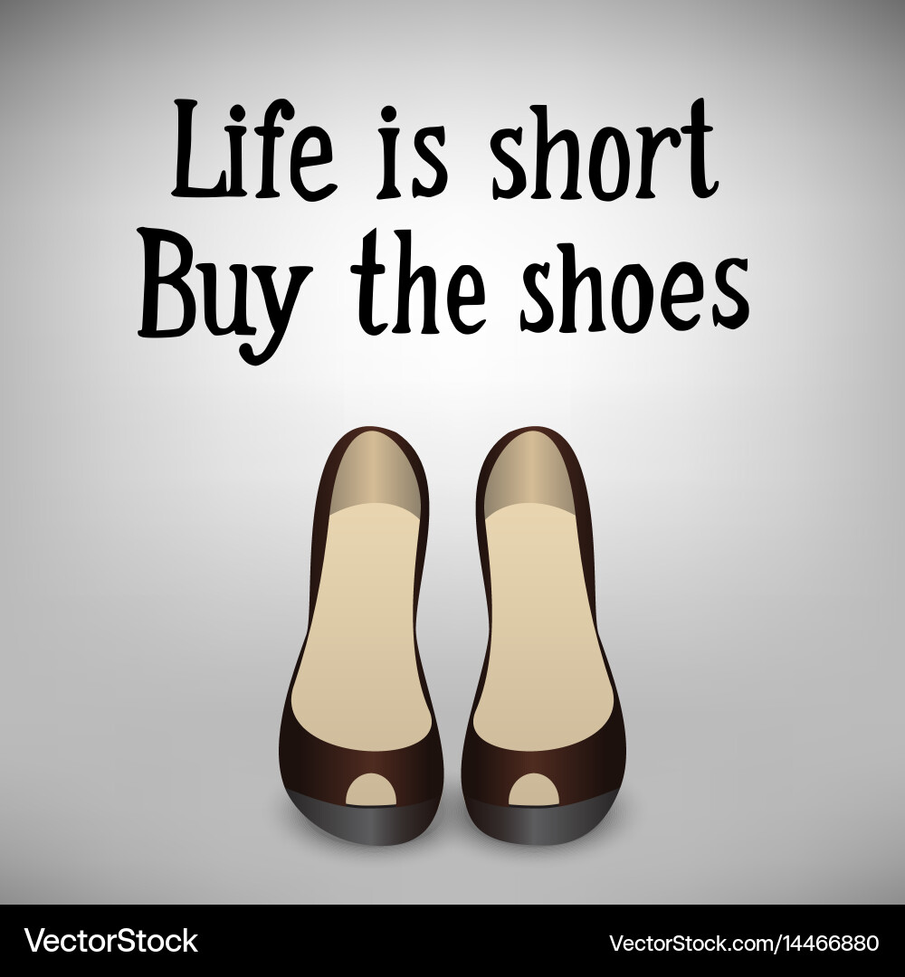 Shoes and lettering Royalty Free Vector Image - VectorStock