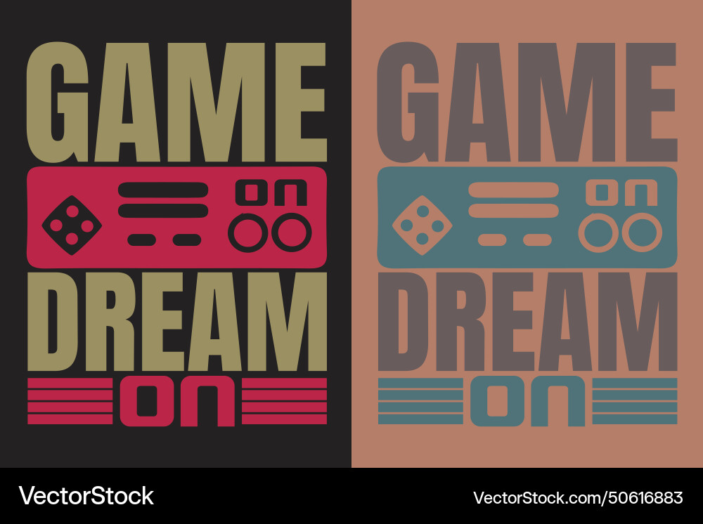 Game on dream Royalty Free Vector Image - VectorStock