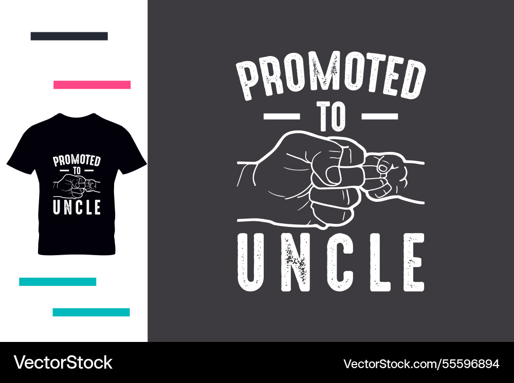 Promoted to uncle t shirt design Royalty Free Vector Image