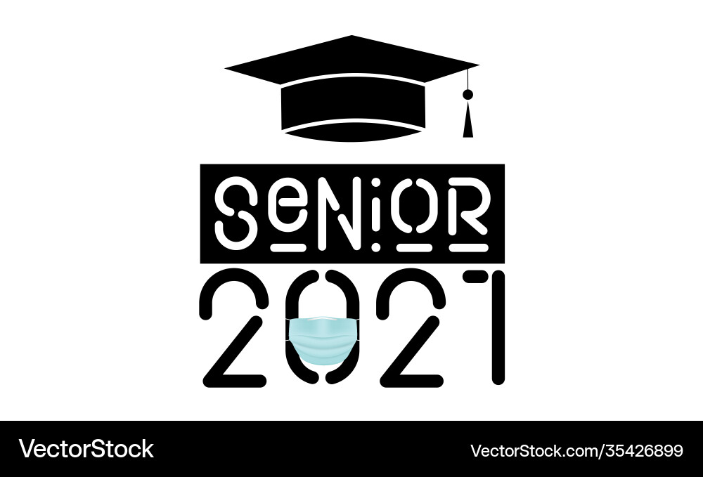 Senior 2021 isolated on white background Vector Image