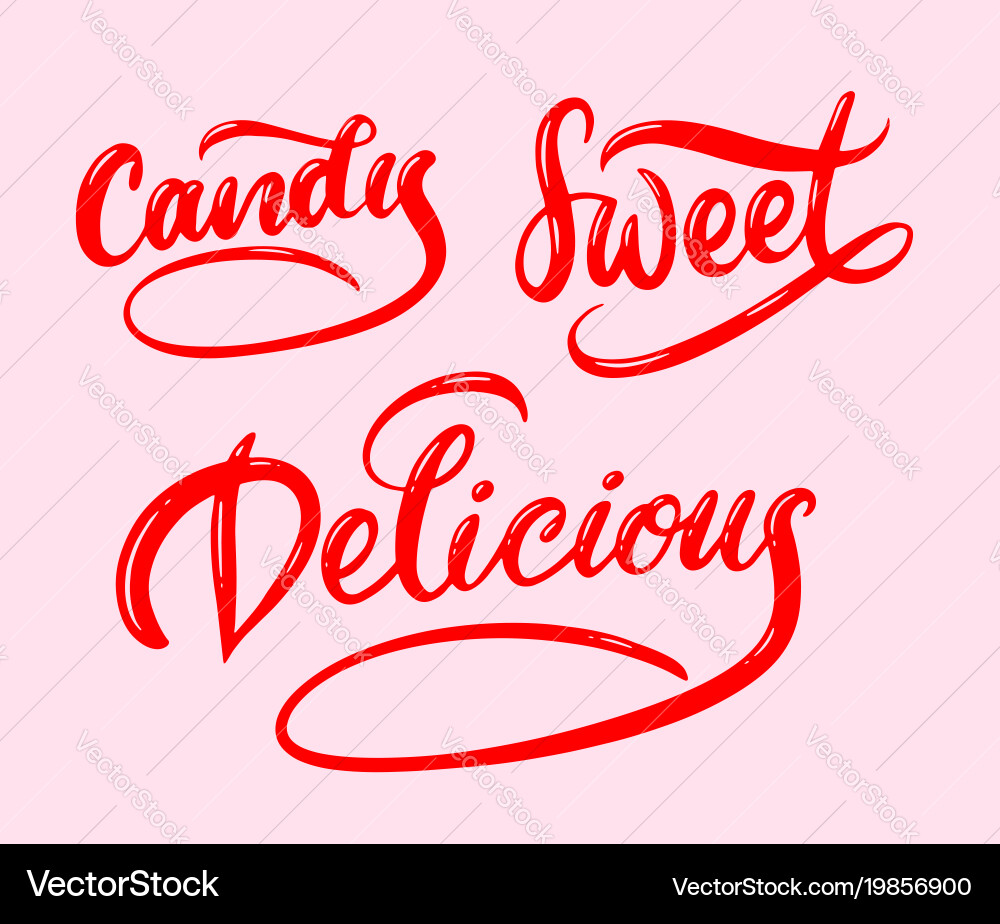Candy and delicious calligraphy hand drawing Vector Image