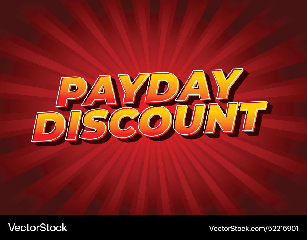 Payday discount text effect in 3d style good Vector Image