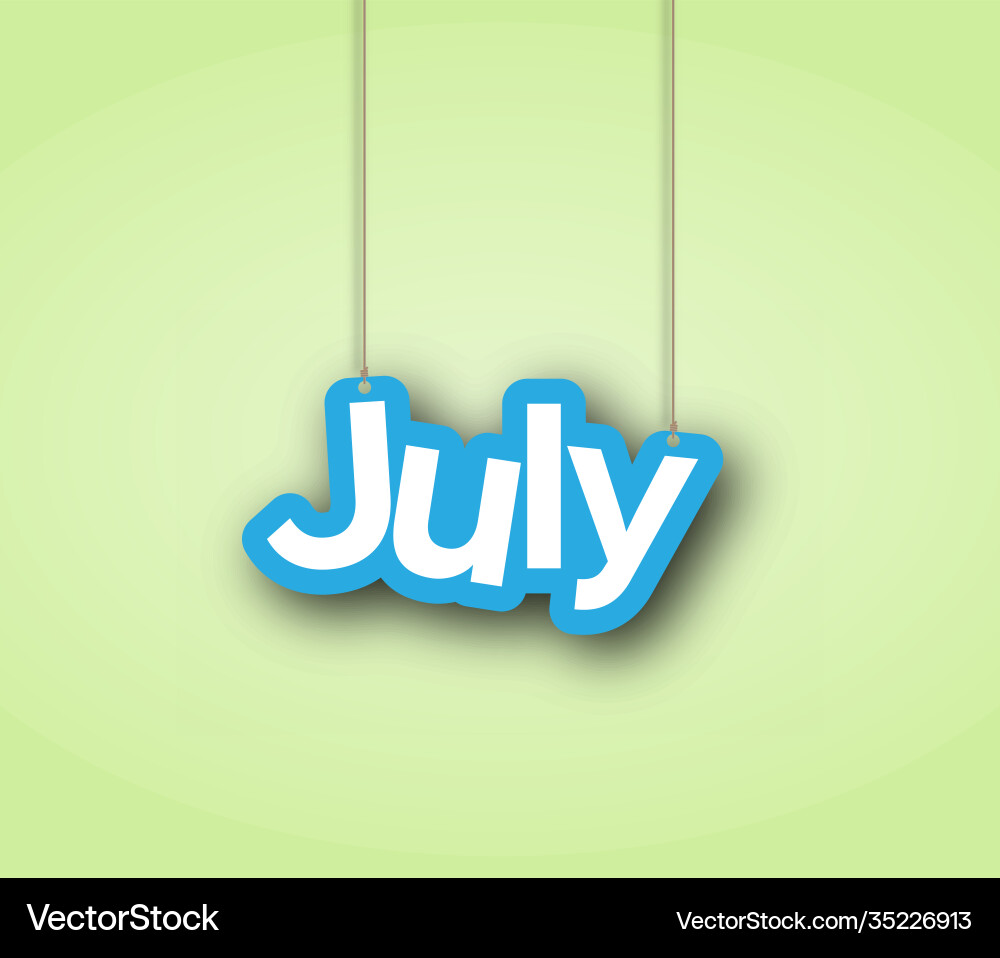 July a sign with name month Royalty Free Vector Image