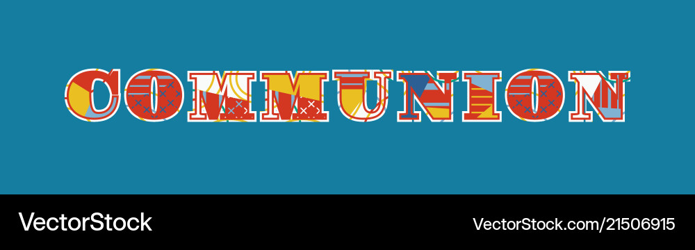 Communion concept word art Royalty Free Vector Image