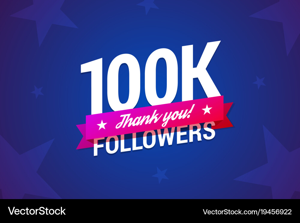 100k followers card Royalty Free Vector Image - VectorStock