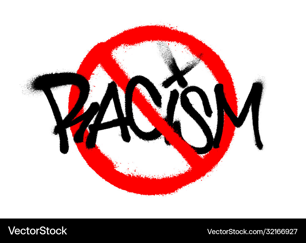 Crossed Out Racism Graffiti Royalty Free Vector Image