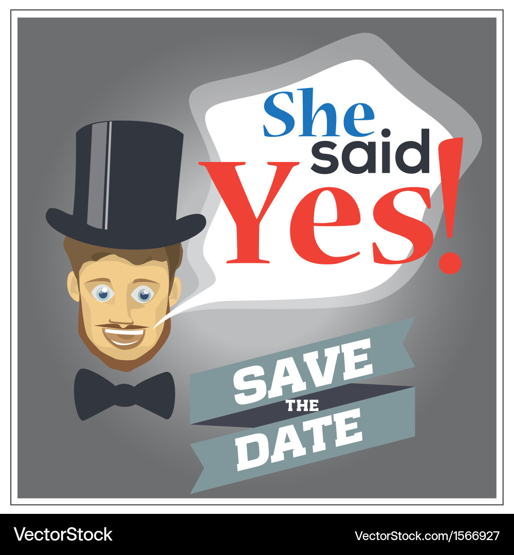 She said yes Royalty Free Vector Image - VectorStock