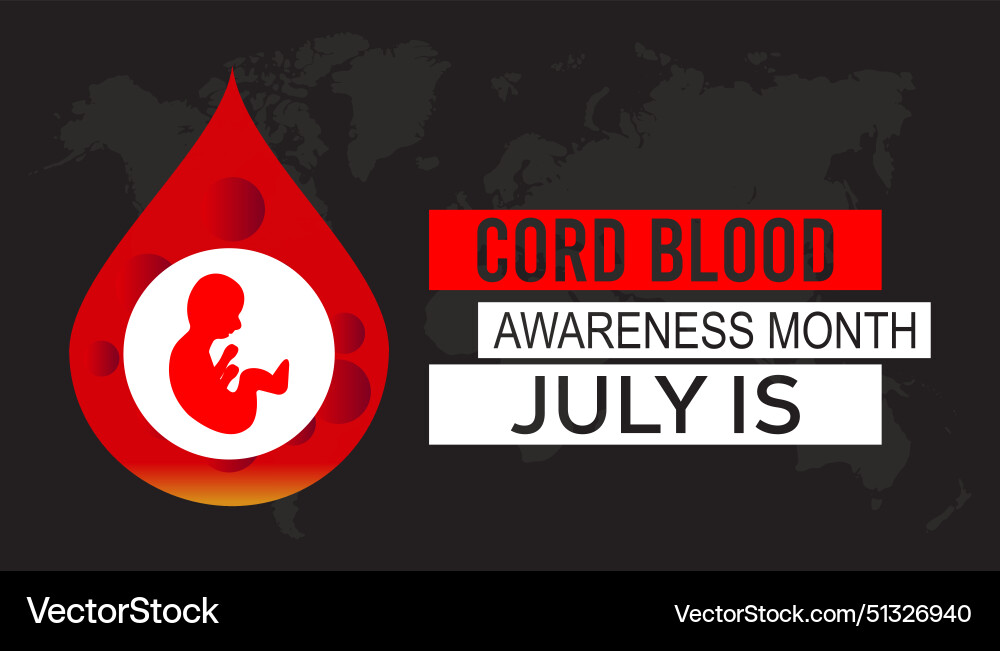 Cord blood awareness month Royalty Free Vector Image