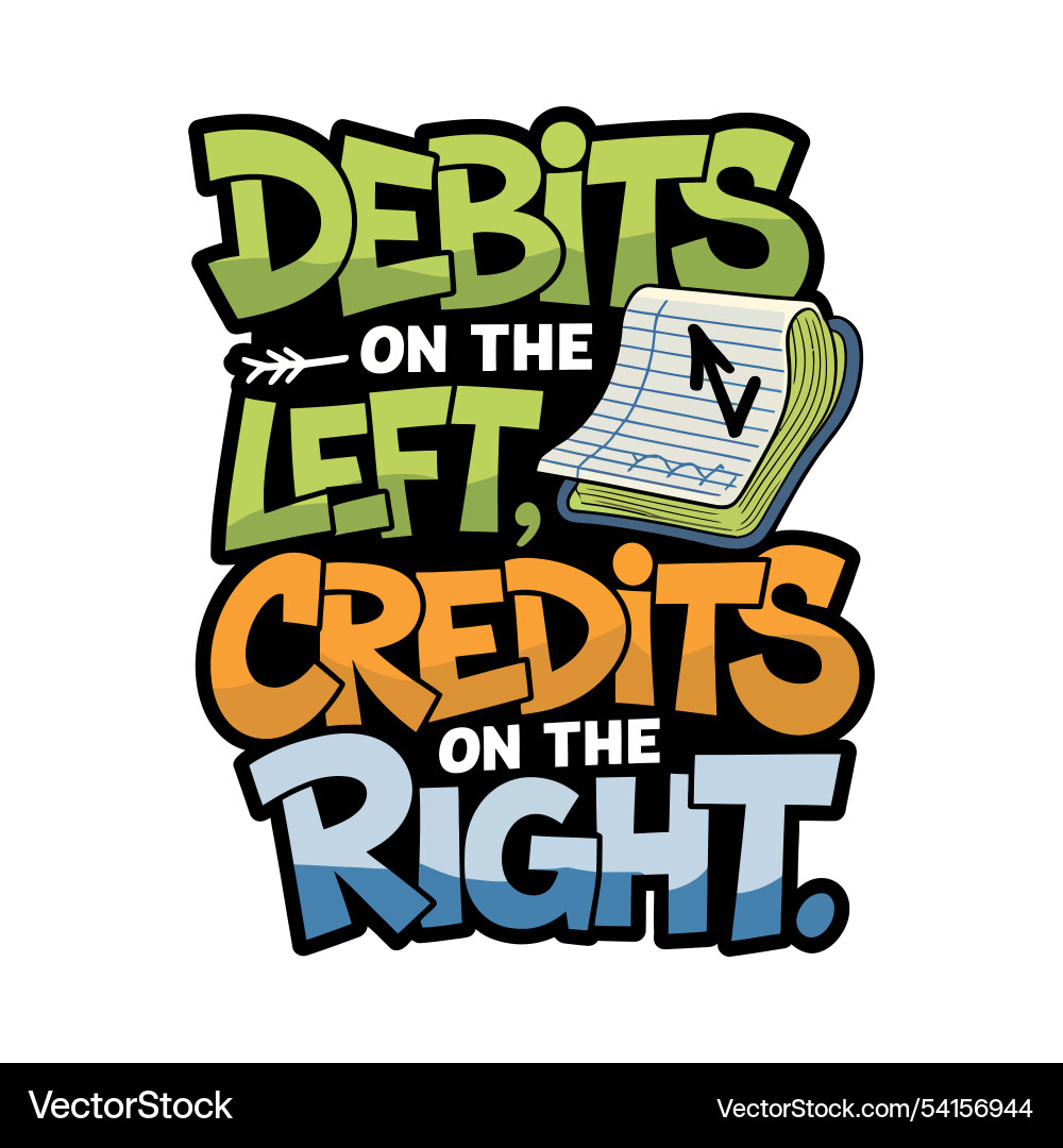 Debits on the left credits right Royalty Free Vector Image