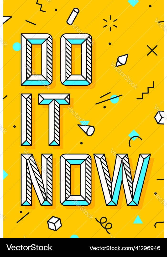 Do it now Royalty Free Vector Image - VectorStock