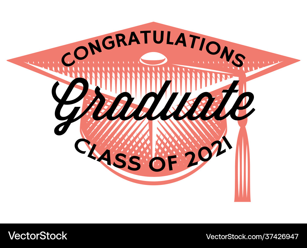 Graduation for class 2021 congrats grad Royalty Free Vector