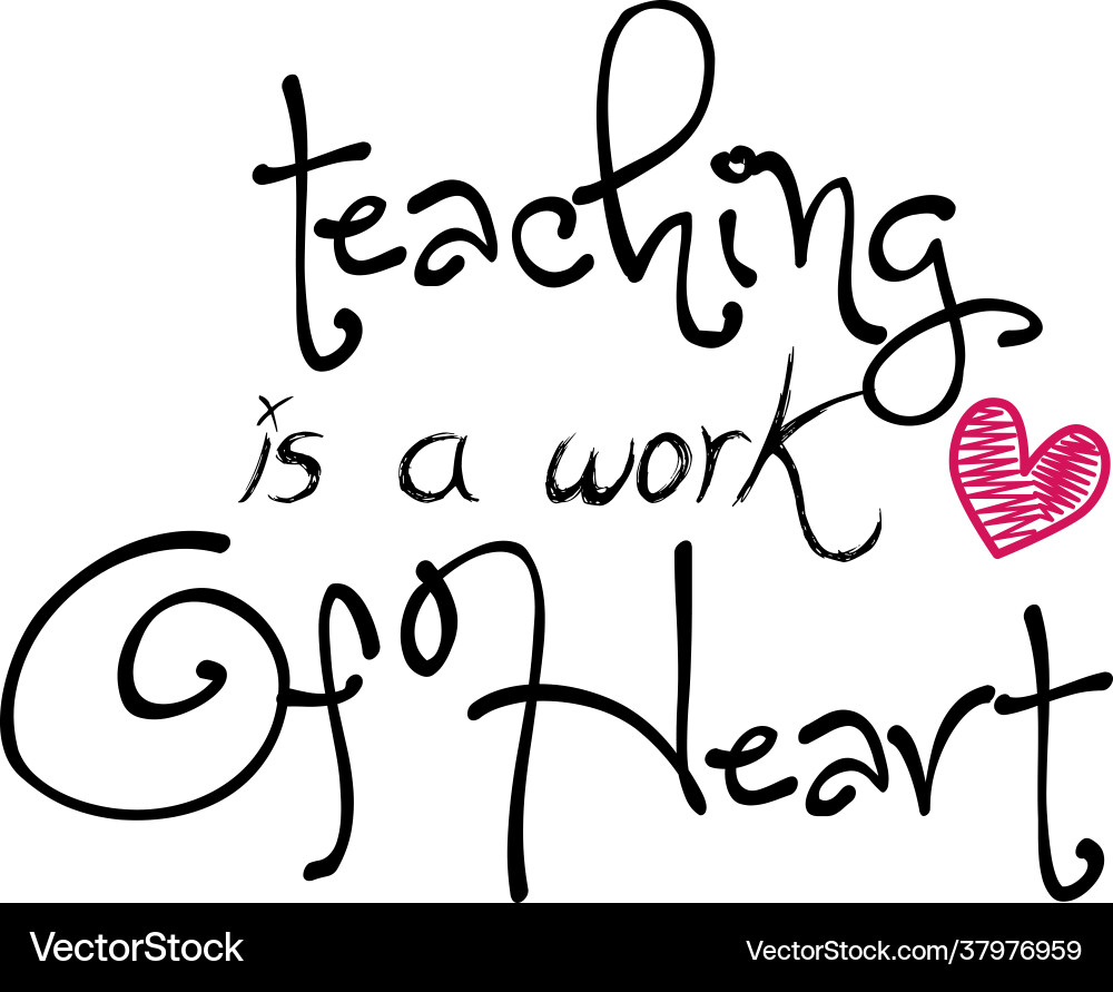 Teacher Appreciation - Heartfelt Teaching Vector Image