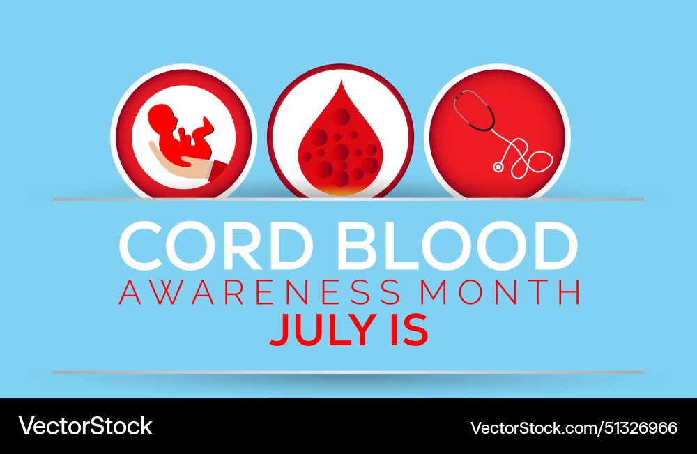 Cord blood awareness month Royalty Free Vector Image