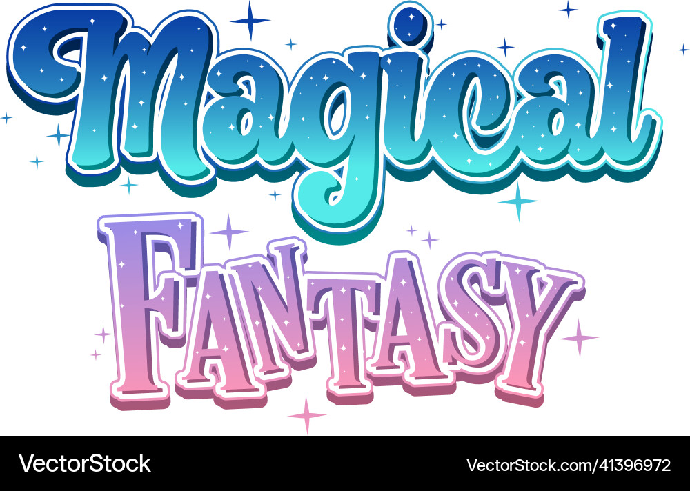 Magical fantasy text word in cartoon style Vector Image
